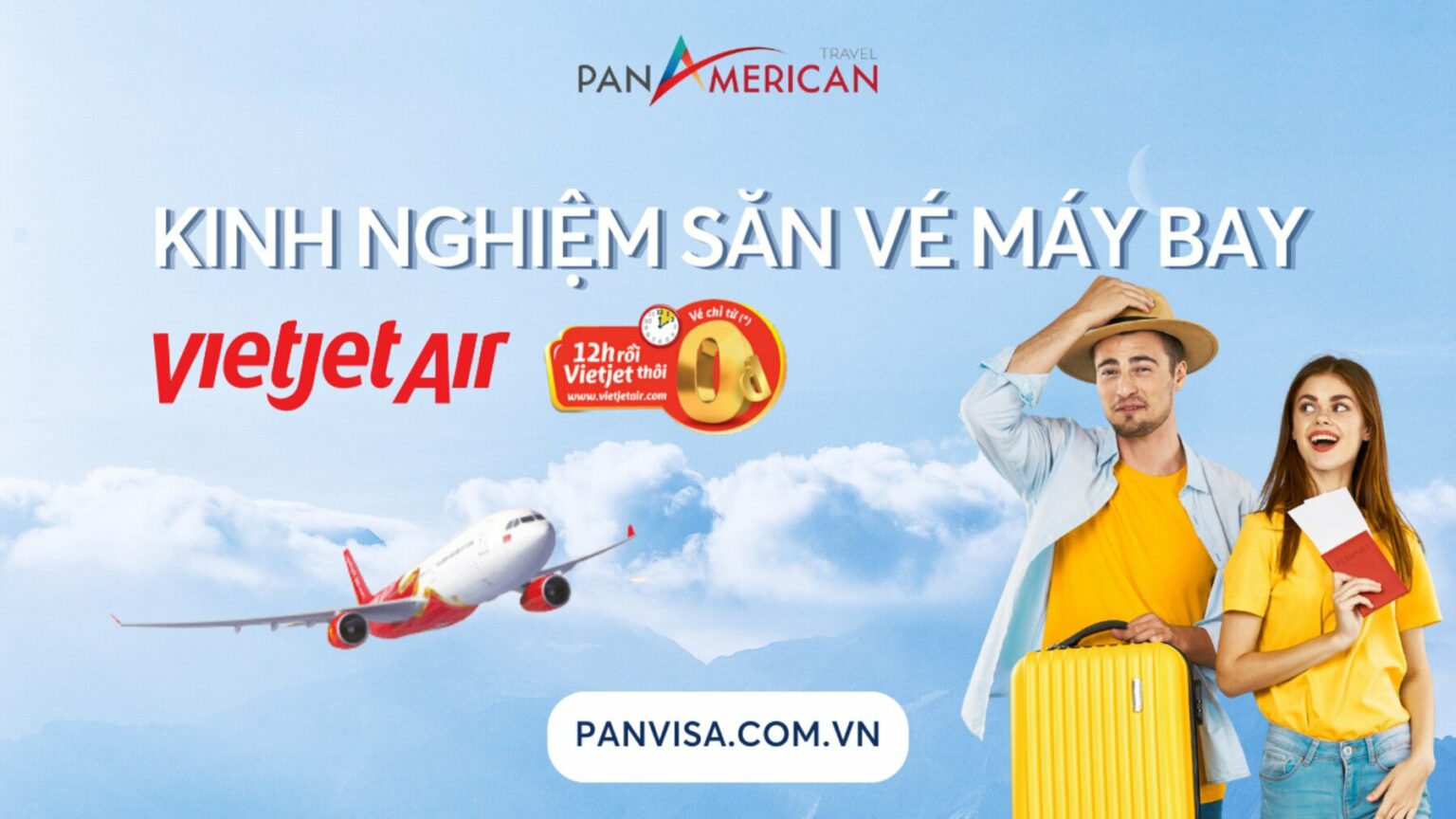Kinh nghiệm săn vé máy bay Vietjet Air giá rẻ - PANVISA.COM.VN